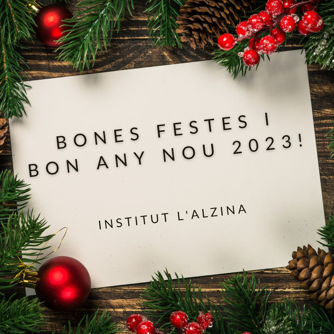 BONES FESTES I BON ANY NOU 2023! - Institut L'Alzina